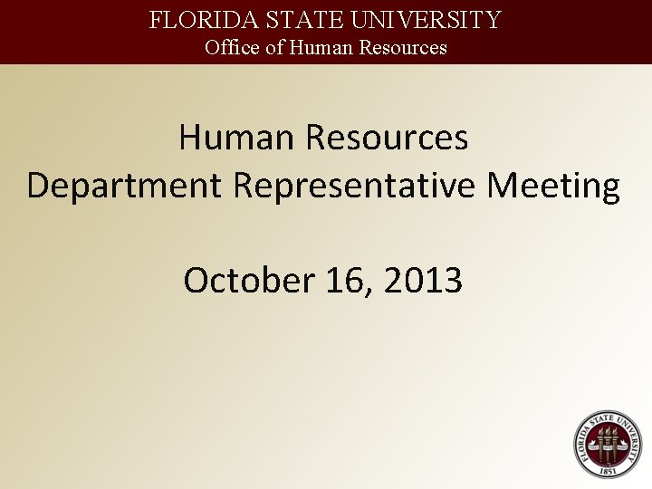 FLORIDA STATE UNIVERSITY Office of Human Resources Department