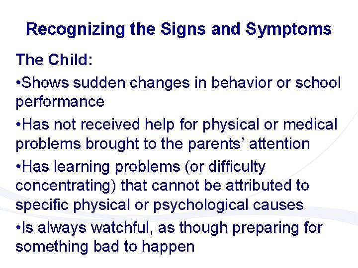Recognizing the Signs and Symptoms of Child Abuse