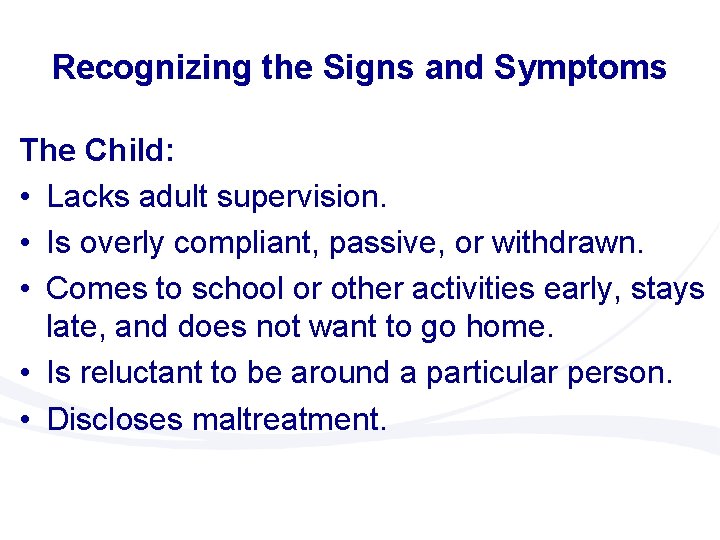 Recognizing the Signs and Symptoms of Child Abuse