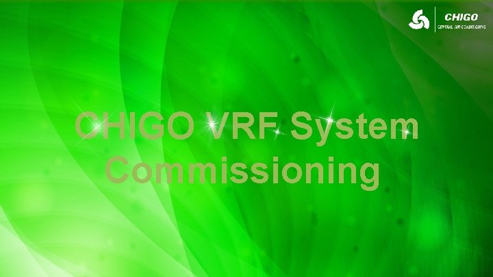 CHIGO VRF System Commissioning Content 01 Check before