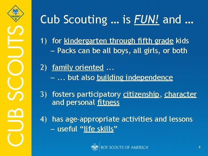 Pack to Cub Scouting 1 What is Cub