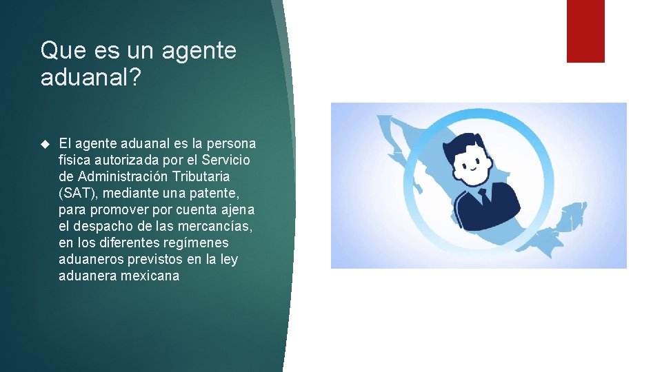 Presentacin acerca del papel del agente aduanal en