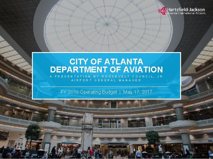 CITY OF ATLANTA DEPARTMENT OF AVIATION A PRESENTATION