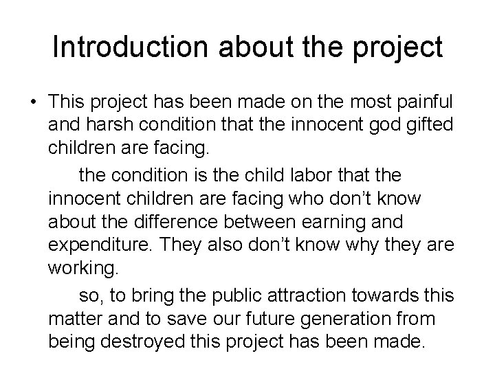 Child labour Introduction about the project This project