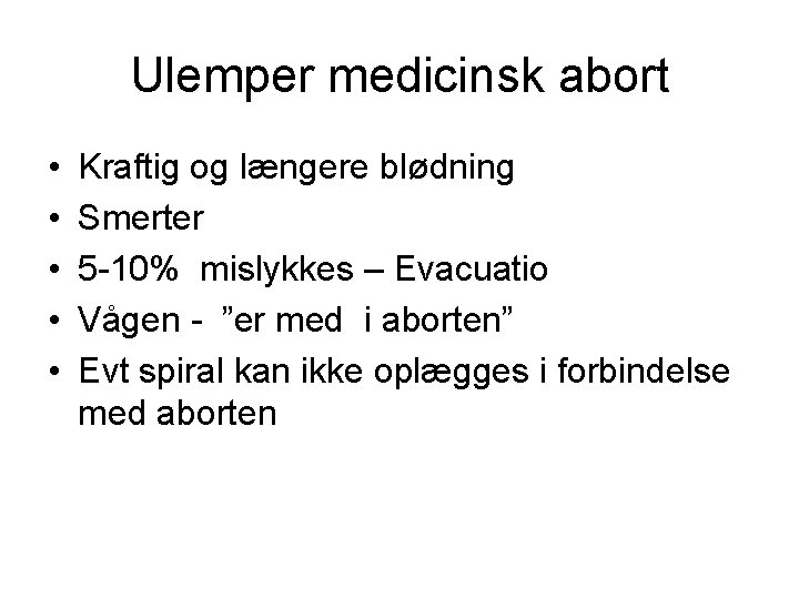 AB provokatus Kirurgisk abort Optimalt i 8 10