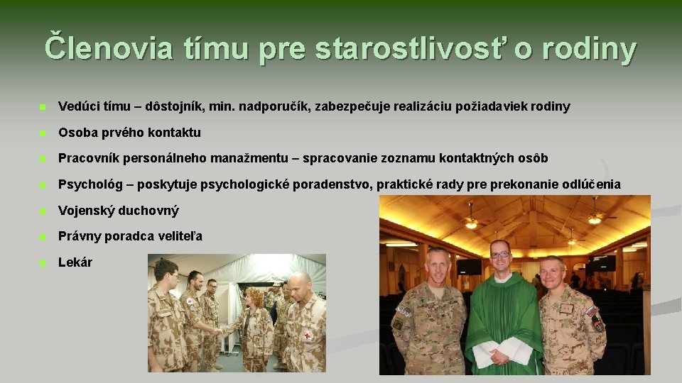 Starostlivos o rodiny profesionlnych vojakov Vznik a vvoj
