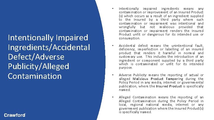 Contamination Products Insurance Table of Contents 01 What