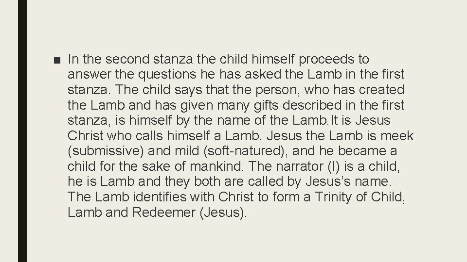 ANALYSIS THE POEM The first stanza Little Lamb