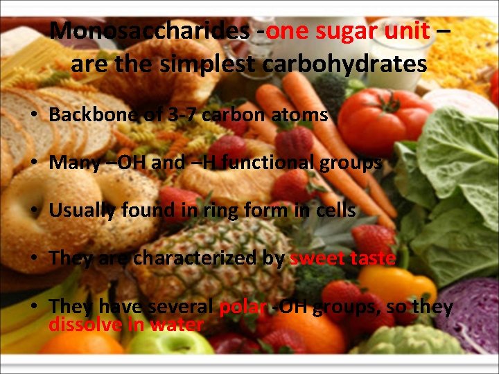 SUGARS Yummy CARBOHYDRATES All living things are made