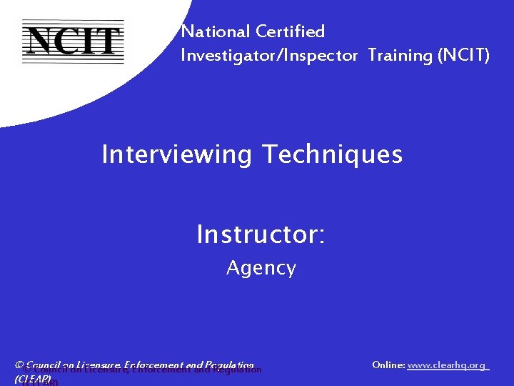 National Certified InvestigatorInspector Training NCIT Interviewing ...