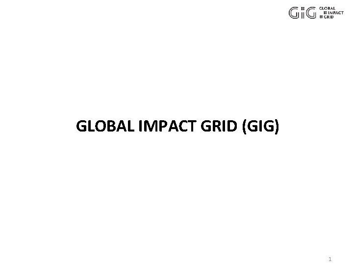 GLOBAL IMPACT GRID GIG 1 BACKGROUND Steinbeis University