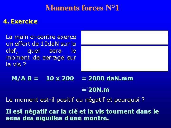 Moments forces N 1 1 Dfinition physique Le