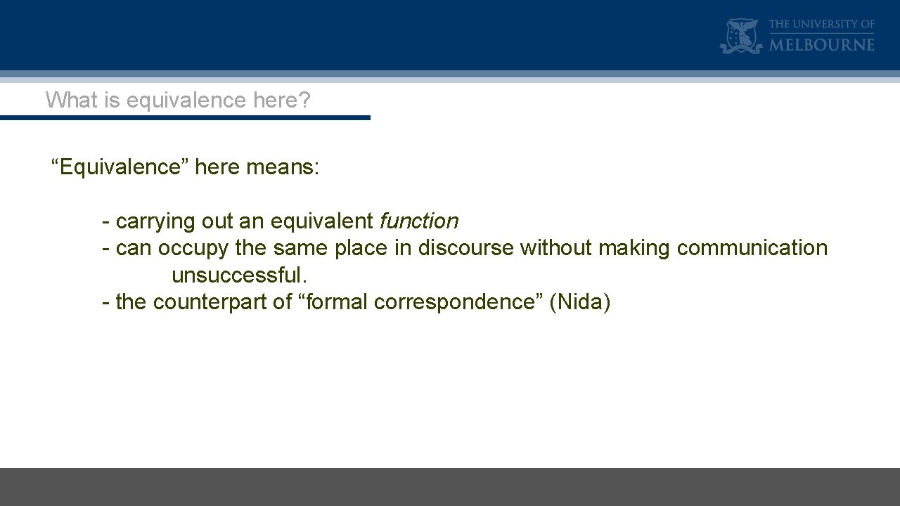 Challenges to equivalence in basic translation theory Anthony