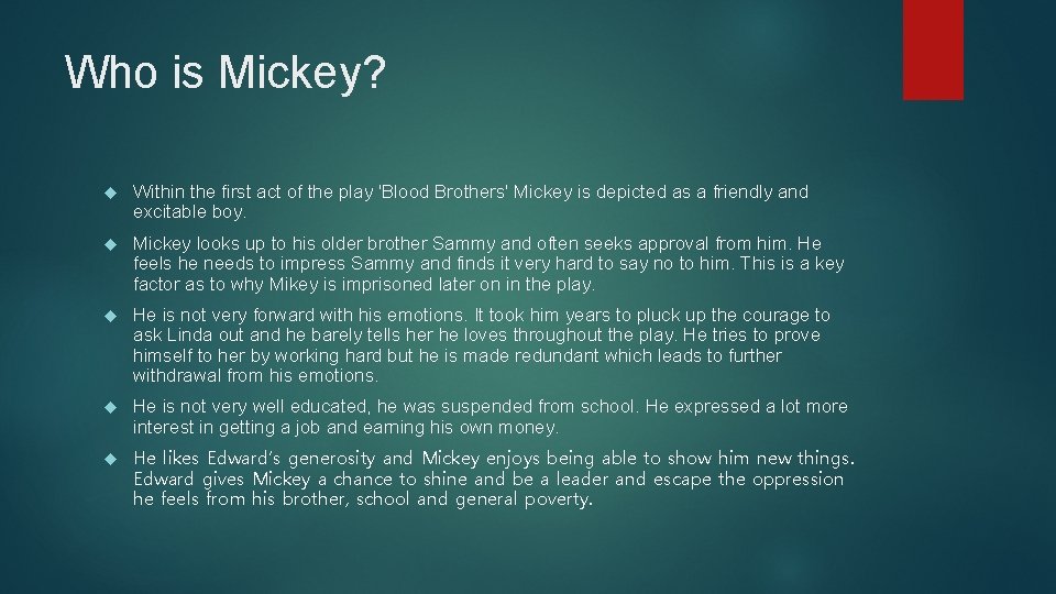 Blood Brothers Mickey BY KATIE HILL Who is