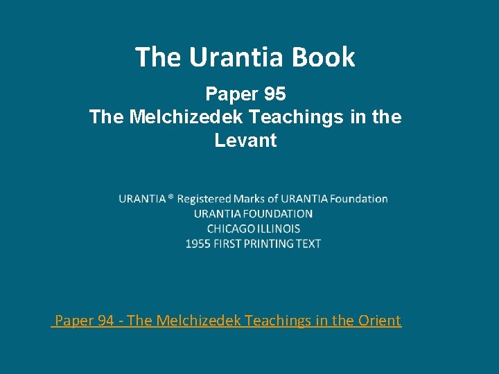 The Urantia Book Paper 95 The Melchizedek Teachings