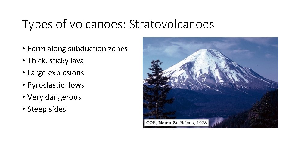 Volcanoes A volcano is a mountain built from
