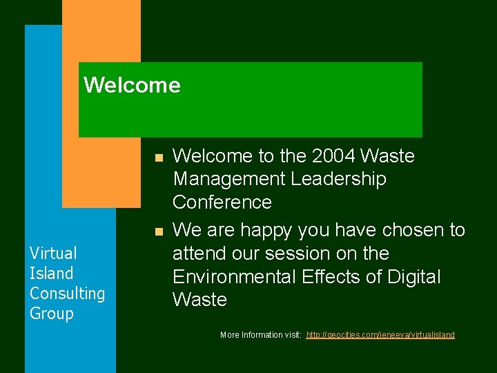 2004 Waste Management Leadership Conference The Environmental Effects