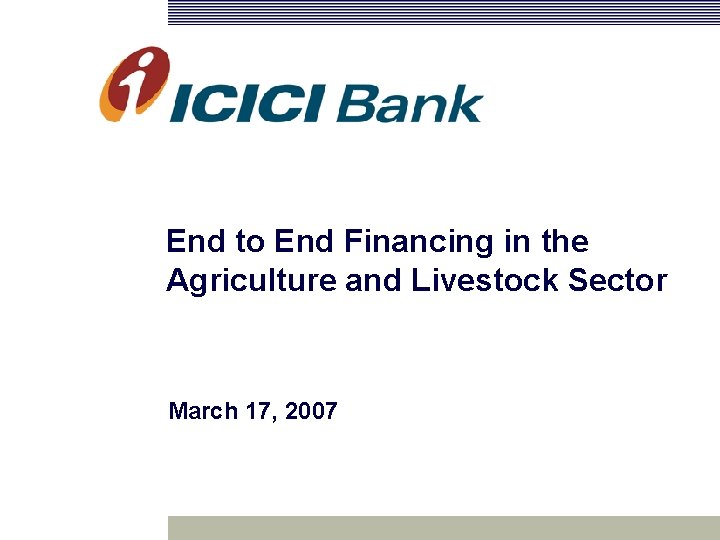 End to End Financing in the Agriculture and