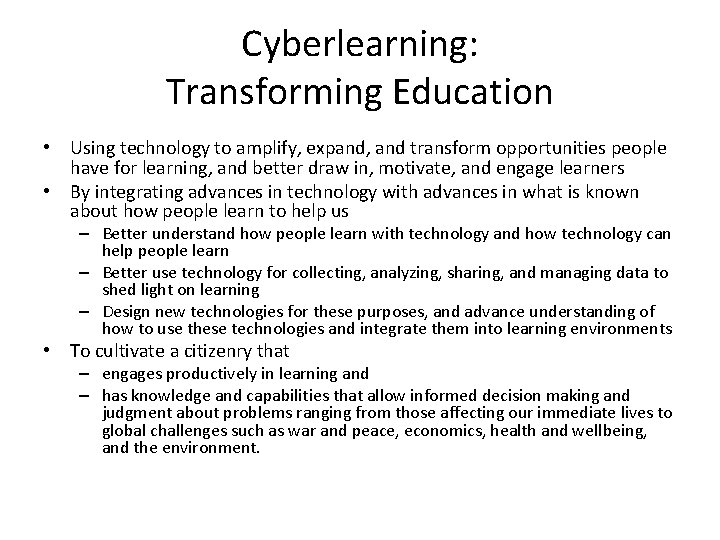 Cyberlearning Transforming Education Using technology to amplify expand