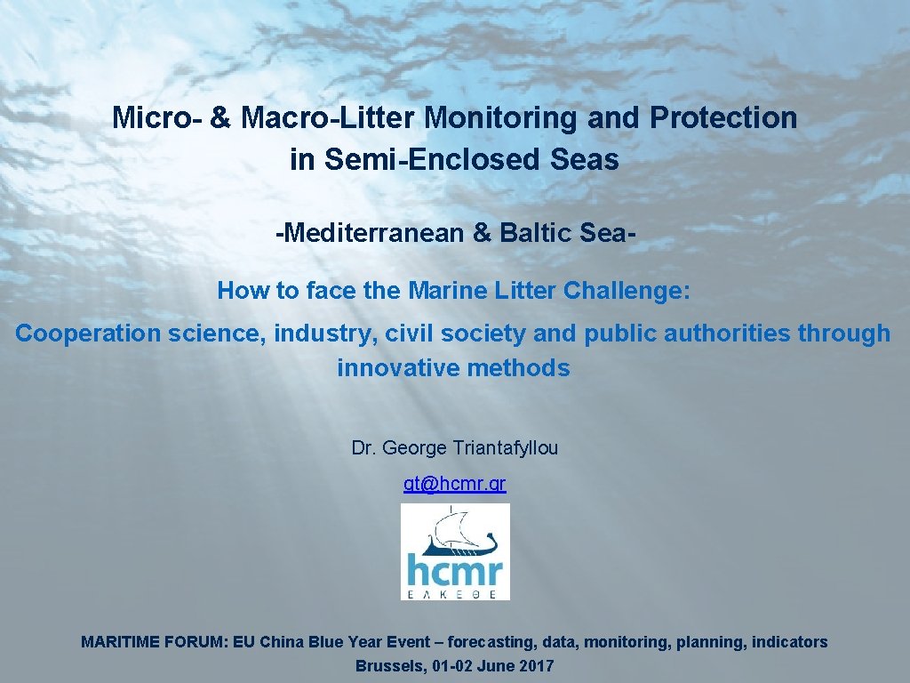 Micro MacroLitter Monitoring and Protection in SemiEnclosed Seas