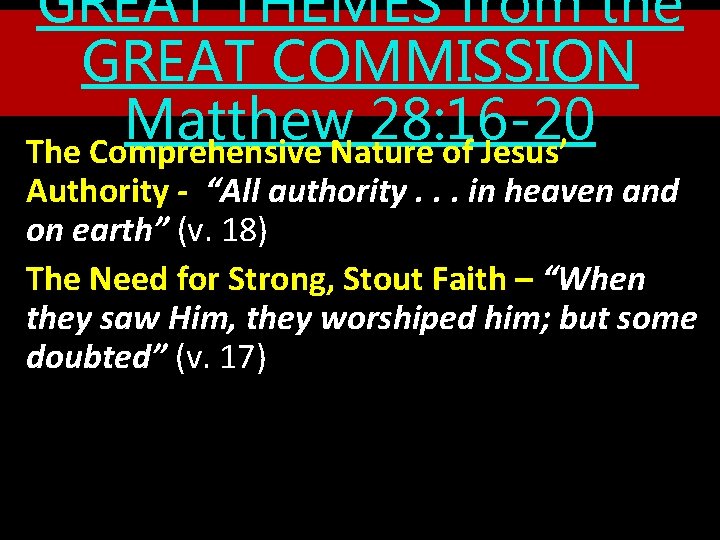 GREAT THEMES FROM THE GREAT COMMISSION Matthew 28