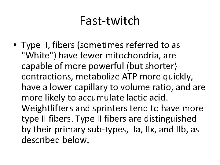 Muscle Fiber Types Fast or Slow Skeletal muscles