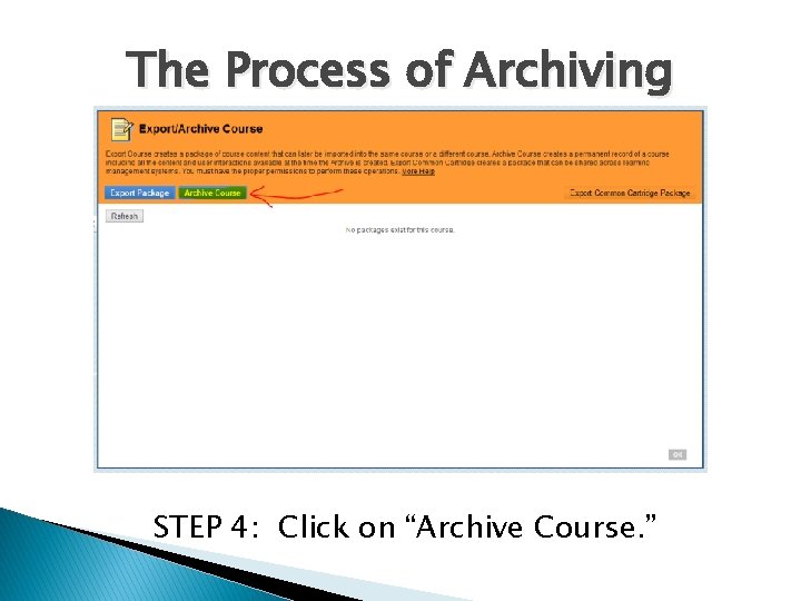 Archiving Your Classes An easy way to preserve