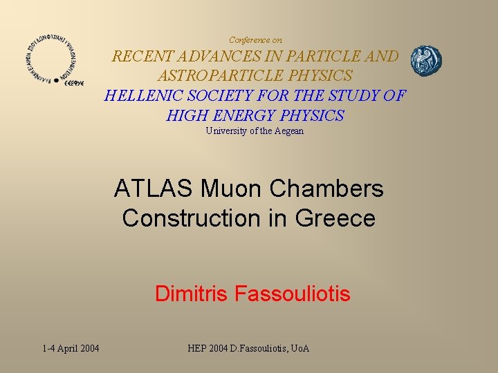 Conference on RECENT ADVANCES IN PARTICLE AND ASTROPARTICLE