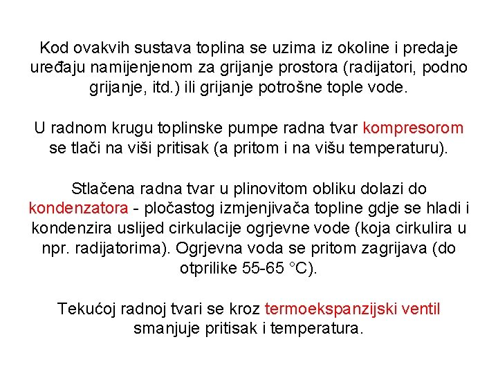OBNOVLJIVI IZVORI ENERGIJE Toplinske crpke Nastavnik Branko Pleadin