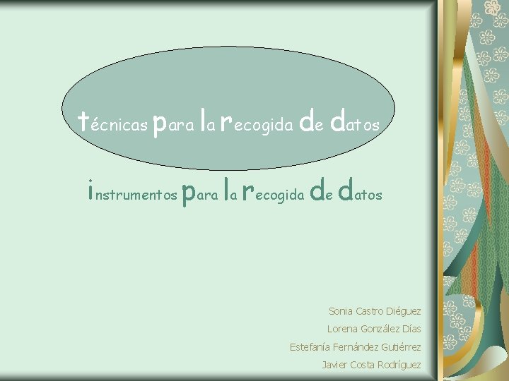 tcnicas para la recogida de datos instrumentos para