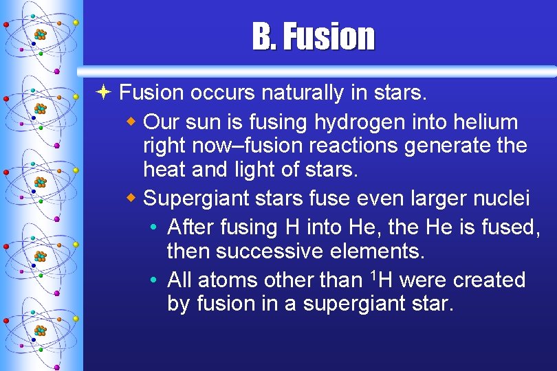 Nuclear Chemistry III Fission Fusion Nuclear reactions that