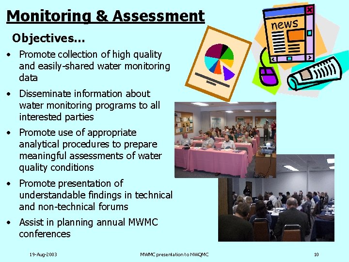 Workplans being developed by Standing Committees Monitoring Assessment