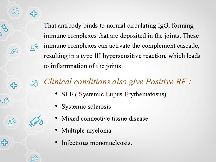 RHEUMATOID FACTOR RF Rheumatoid arthritis is a chronic