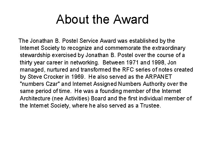 Jonathan B Postel 1943 1998 The 10 th