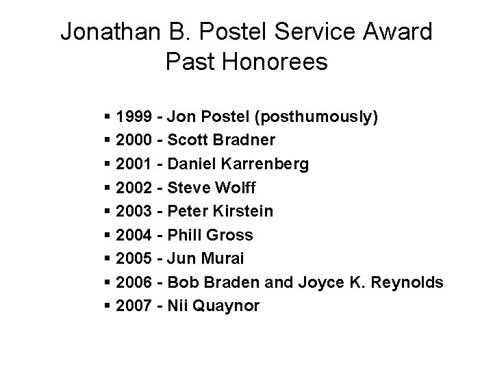 Jonathan B Postel 1943 1998 The 10 th