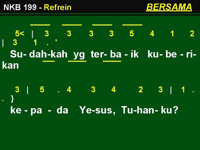 NKB 199 1 4 SUDAHKAH YANG TERBAIK KUBERIKAN
