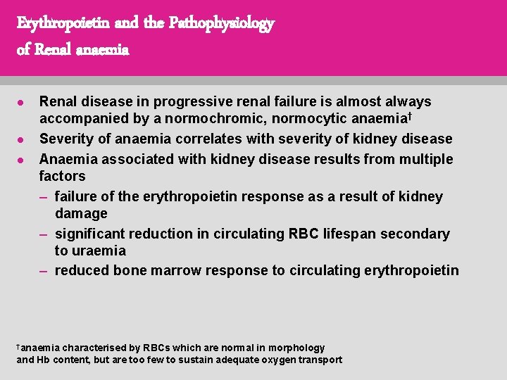 Erythropoiesis and the Pathophysiology of Anaemia in CKD