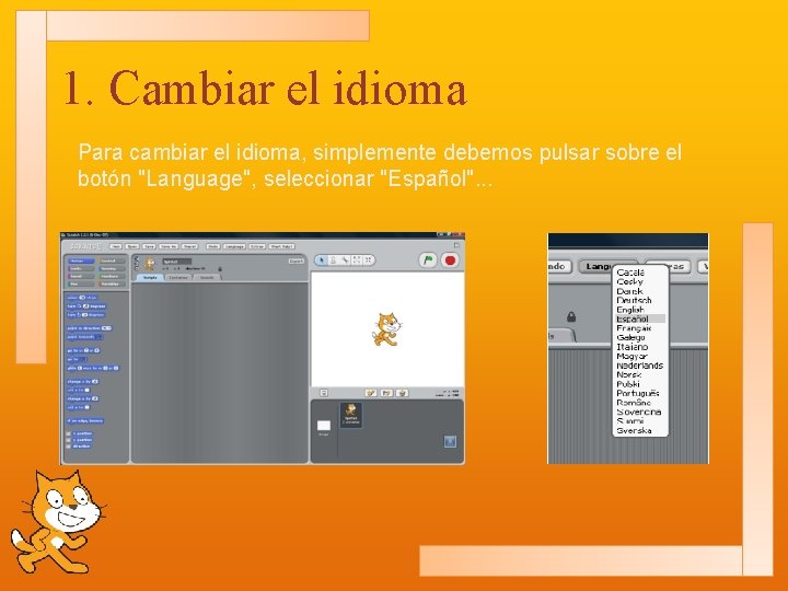 Cmo manejar Scratch 1 Cambiar el idioma Para