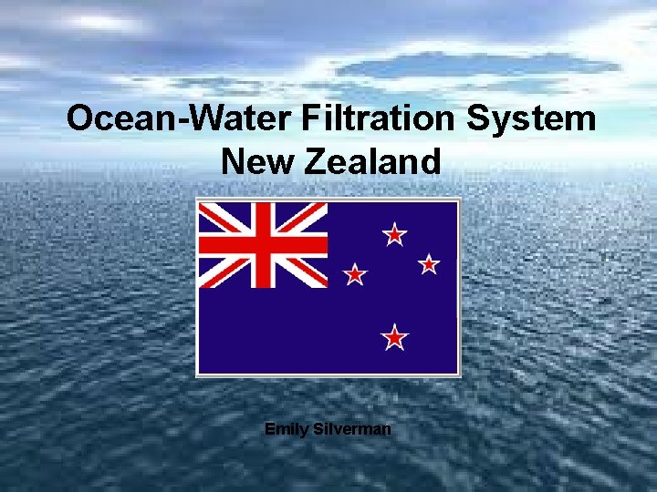 OceanWater Filtration System New Zealand Emily Silverman ...
