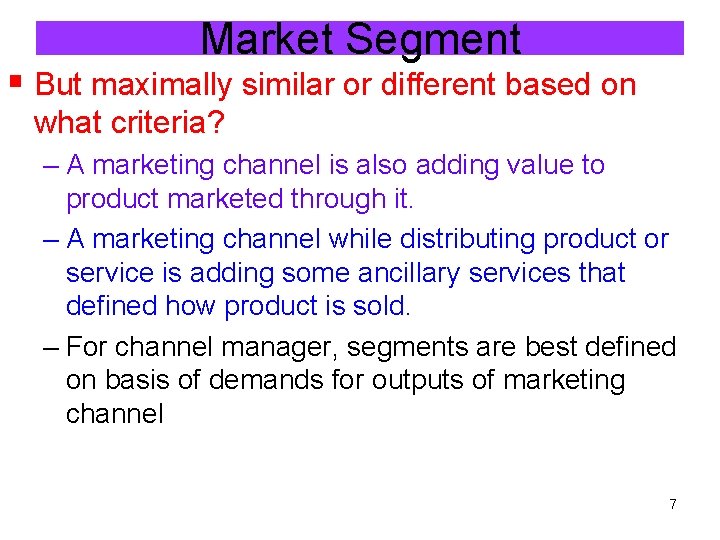 Distribution Management Channel Design Market Segmentation Service Output