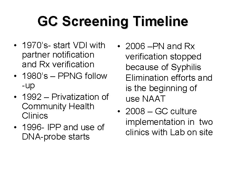 Puerto Rico GC Overview Gonorrhea Control in Region