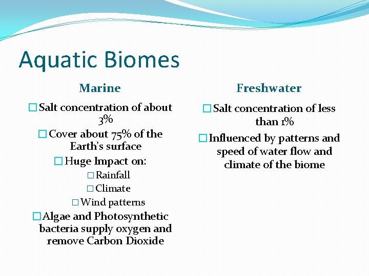 Ecology Kelsey Brown AP Biology Biomes Major types
