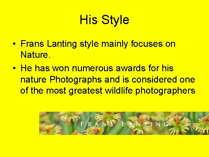 Frans Lanting By Hannah Frank Younger Childhood Years