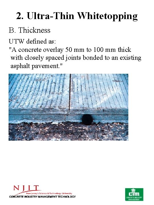 CONCRETE APPLICATIONS I CIMT 210 Whitetopping 1 Whitetopping