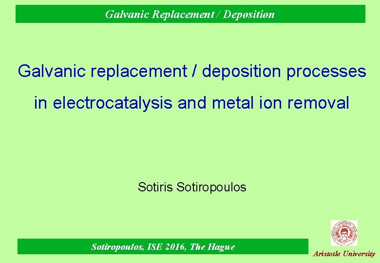 Galvanic Replacement Deposition Galvanic replacement deposition ...