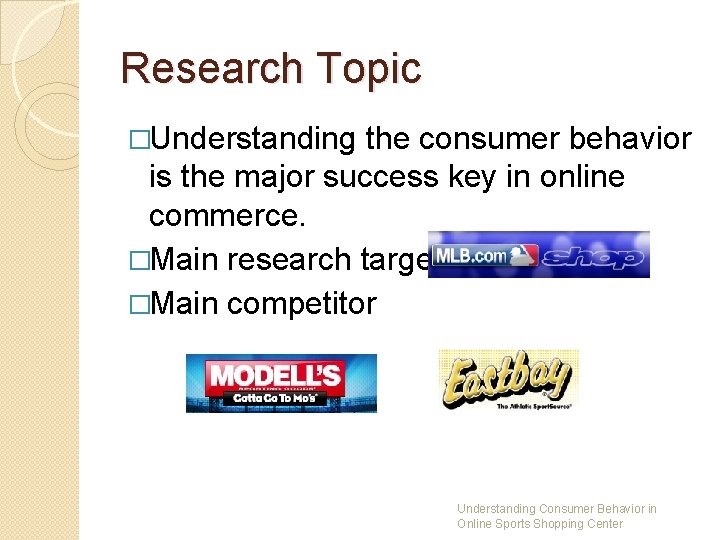 Understanding Consumer Behavior in Online Sports Shopping Center