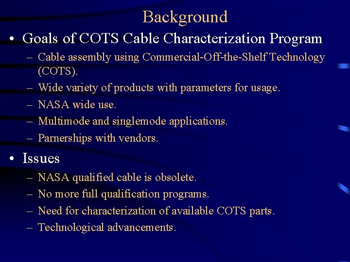 Characterization of Commercial Optical Fiber Cables for Space