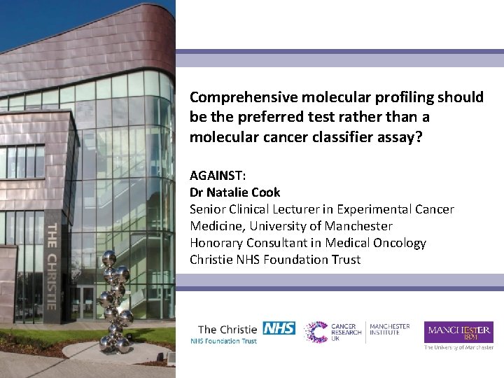 Comprehensive molecular profiling should be the preferred test