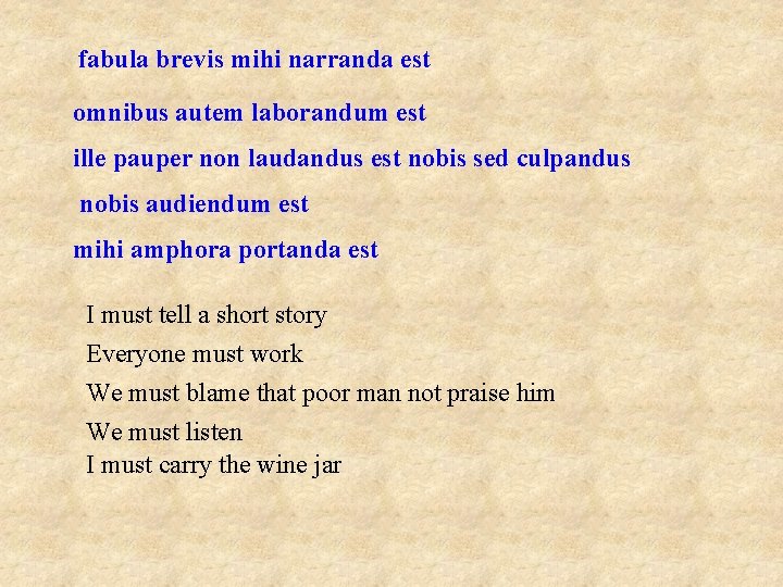 The Gerundive nobis currendum est or necesse est