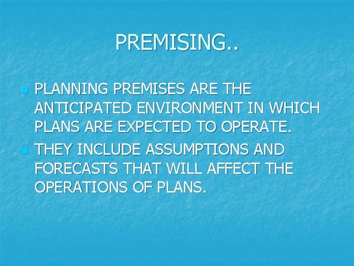 PLANNING STEPS IN PLANNING BEING AWARE OF OPPORTUNITIES